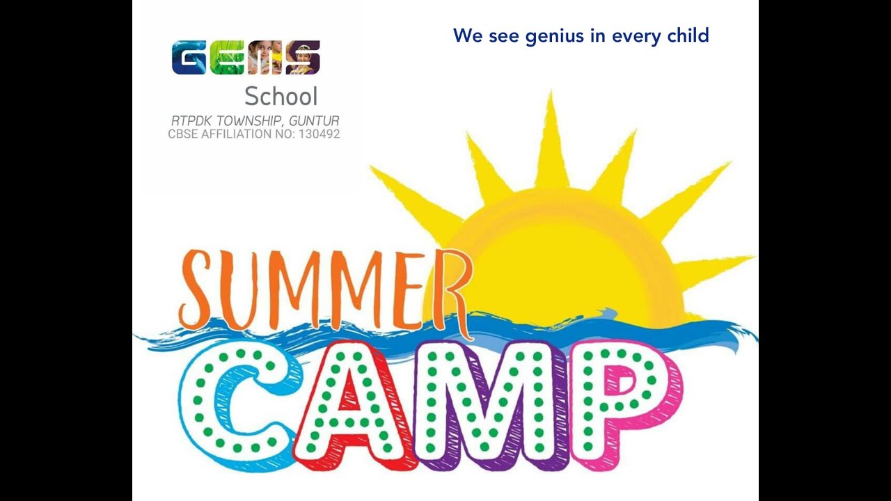 GEMS SCHOOL GUNTUR //SUMMER CAMP//DATED:09.05.2022//DAY01 CAMP - YouTube