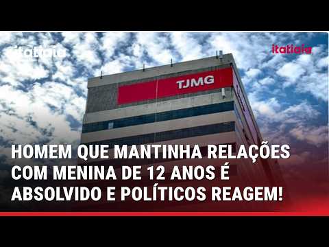 HOMEM ACUSADO DE ESTUPRO DE VULNERÁVEL É ABSOLVIDO PELO TJMG E POLÍTICOS REAGEM