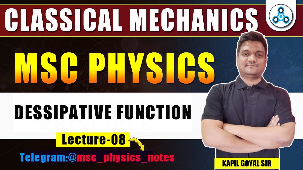 Msc physics Classical mechanics | L- 8 | Dissipative Function | Msc ...