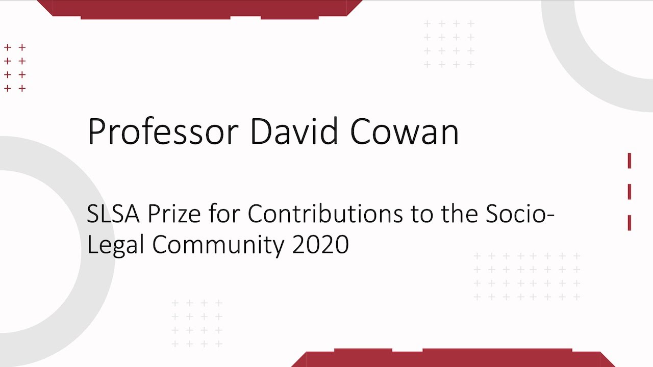 Professor David Cowan - SLSA Prize for Contributions to the Socio-Legal ...