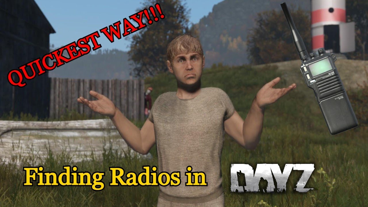 EASIEST WAY to find RADIOS in DAYZ!!! - YouTube