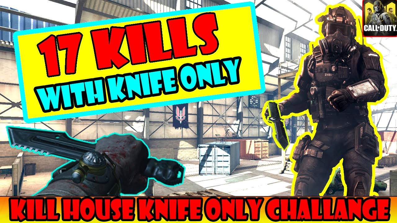 17 Kills With Knife ONLY in Kill House - call of duty mobile - knife ...