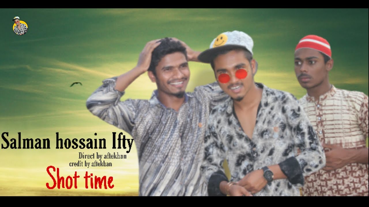 Bangla Funny Video || Shot Time || Salman Hossain Ifty || Askadul Ahmed Rana || Nur Mohammad ...