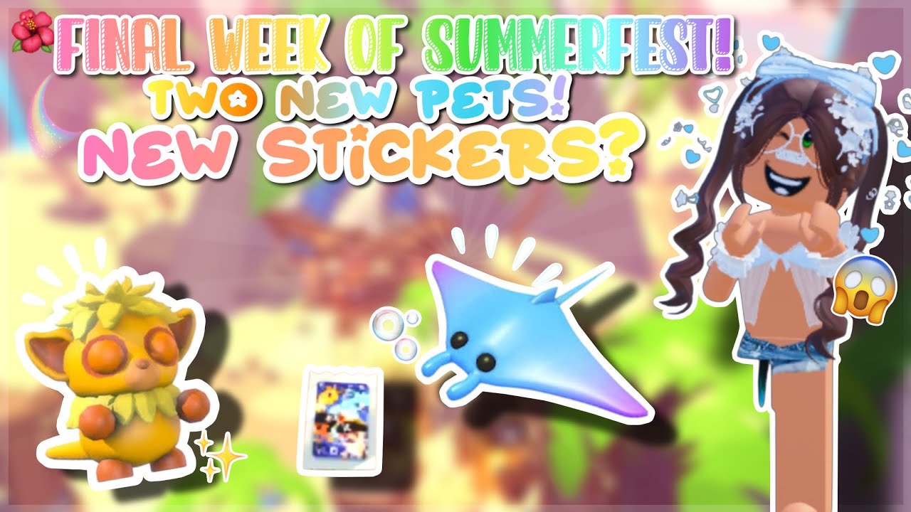 FINAL WEEK OF SUMMER IN ADOPT ME!☀️||*two new pets*||new stickers ...