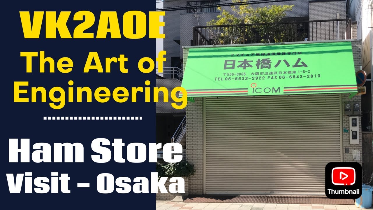 Osaka Japan - Ham Radio store visit ⁠@TheArtofEngineering - YouTube