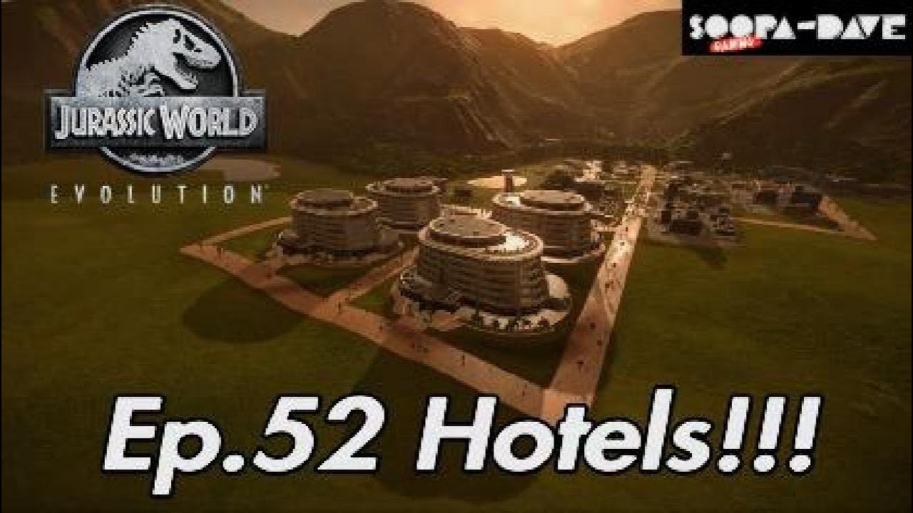 Hotels Jurassic World Evolution Ep 52 - YouTube