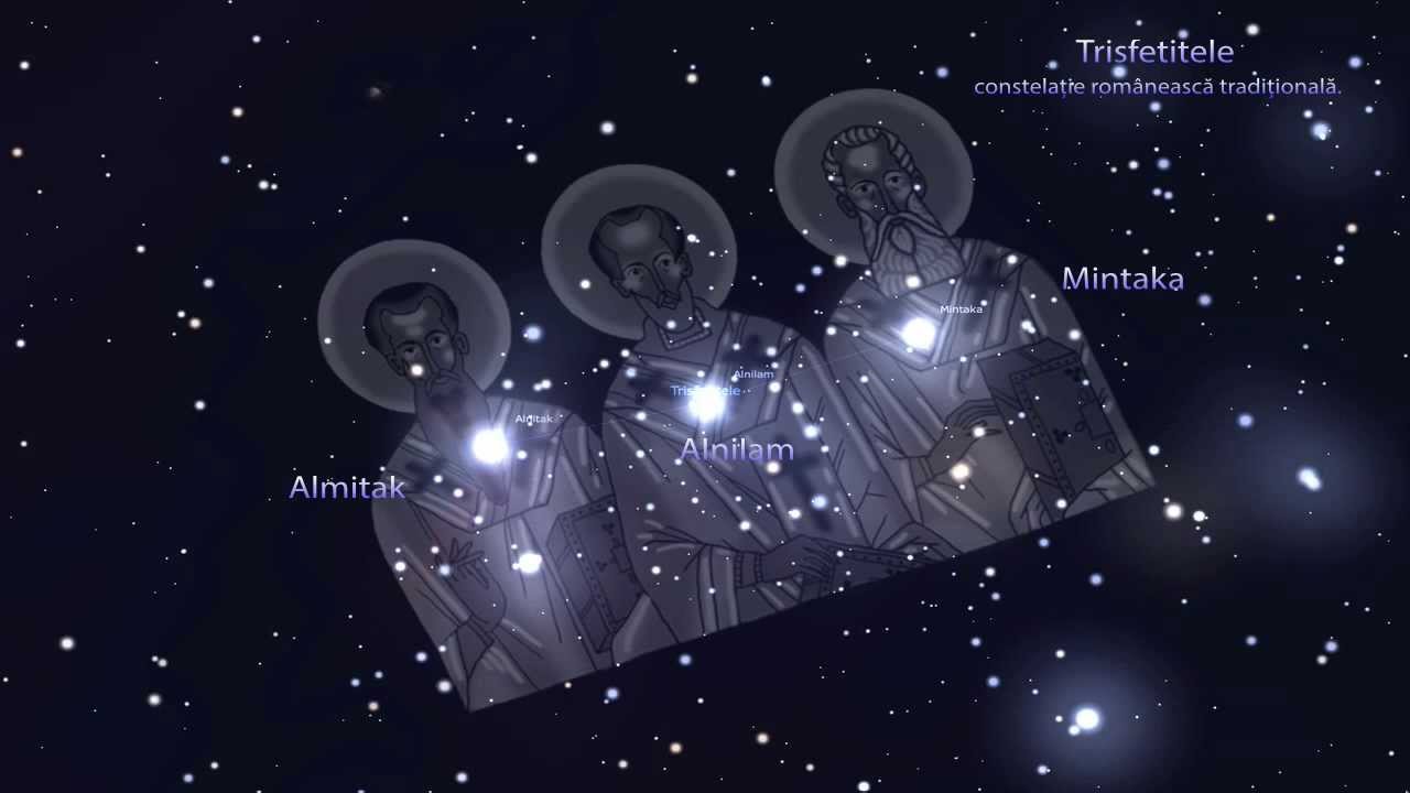 CONSTELAȚIA TRISFETITELE - ASTERISM DIN ORION - CEI TREI CRAI - CEI ...