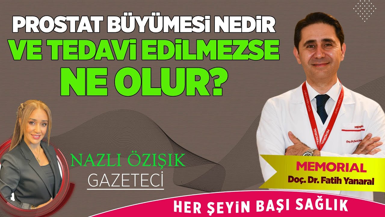 PROSTAT BÜYÜMESİ NEDİR VE TEDAVİ EDİLMEZSE NE OLUR? - YouTube