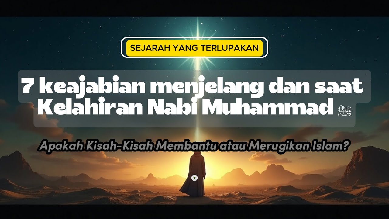 FISsn - Mengungkap Fakta! Kisah Menakjubkan Menjelang Kelahiran Nabi ...