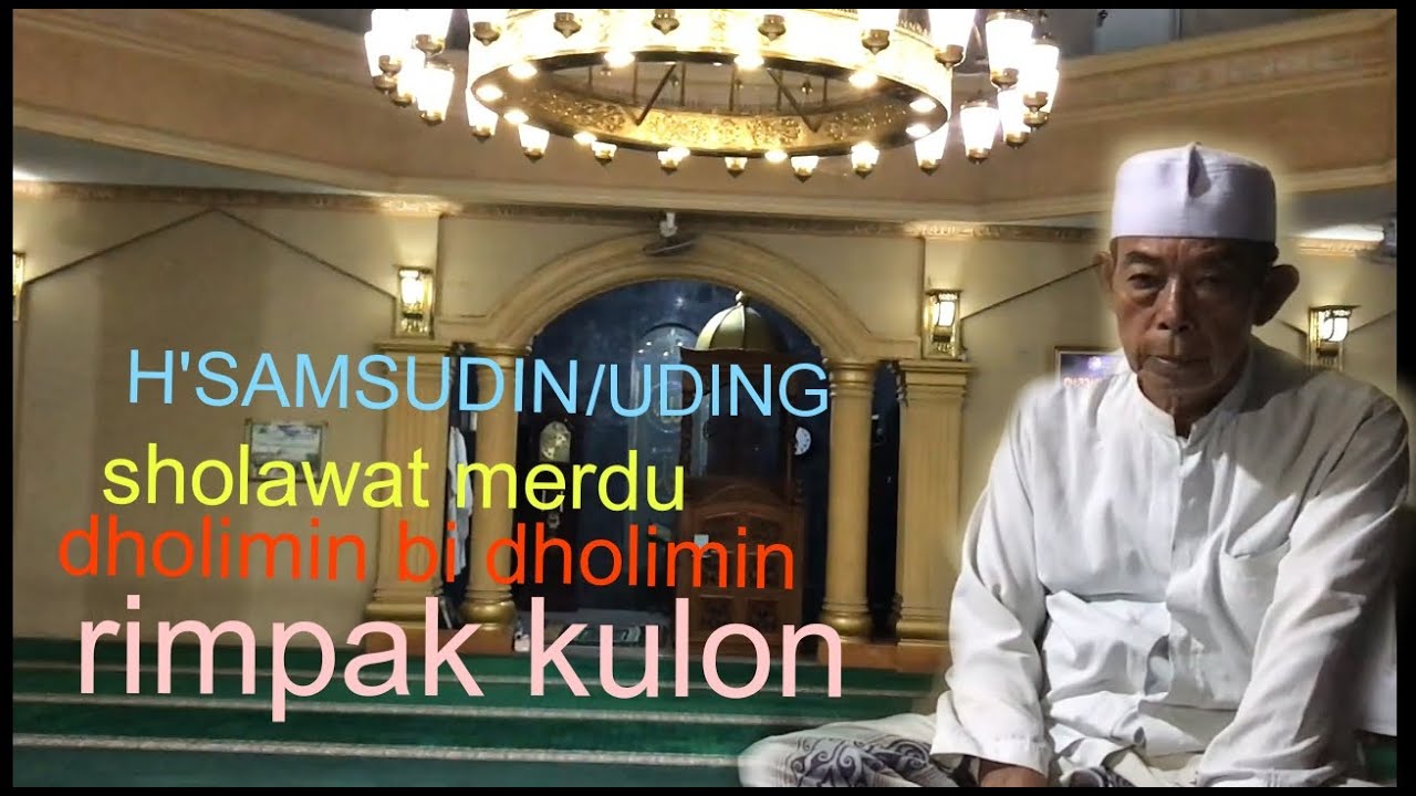 SHOLAWAT_dholimin bi dholimin_MERDU_rimpak kulon_2023 - YouTube