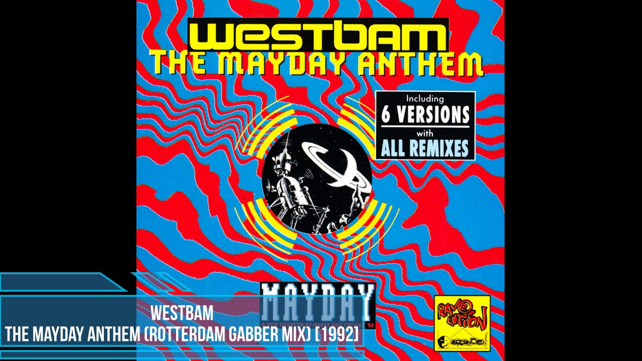 WestBam - The Mayday Anthem (Rotterdam Gabber Mix) [1992] - YouTube