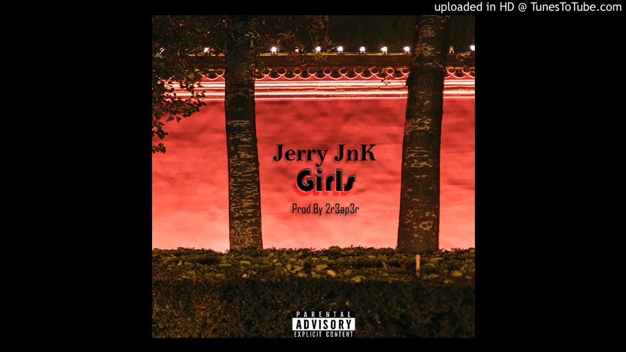 Jerry JnK - Girls(Prod.By 2r3ap3r) - YouTube