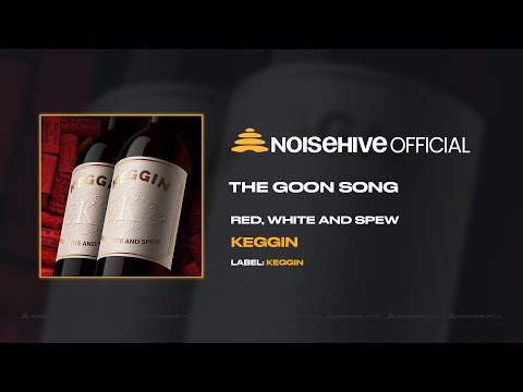 KEGGIN - The Goon Song (Official Noisehive Video)