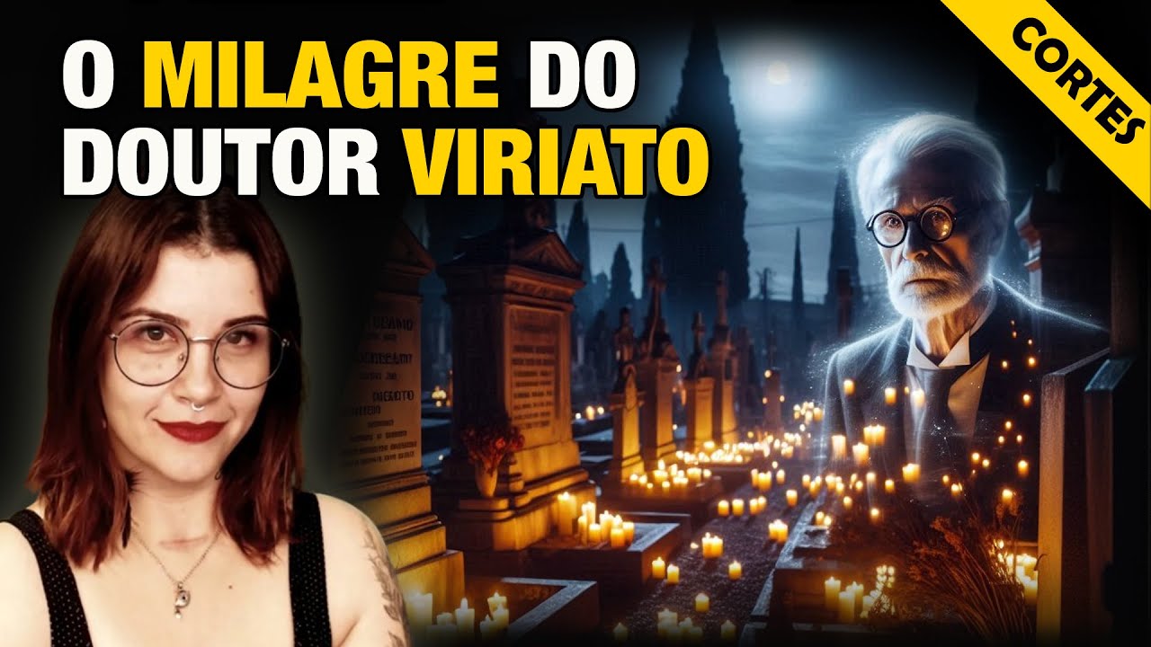 "O MILAGRE DO DOUTOR VIRIATO" - O DOUTOR da Minha CIDADE - YouTube
