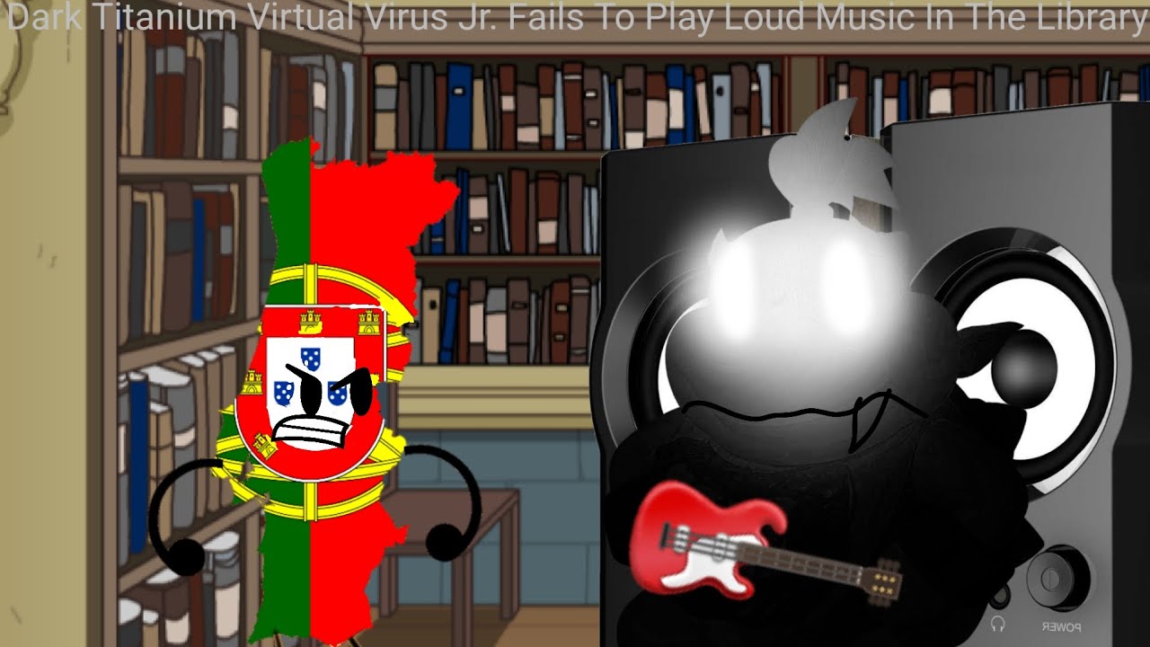 Dark Titanium Virtual Virus Jr. Fails To Play Loud Music In The Library - YouTube