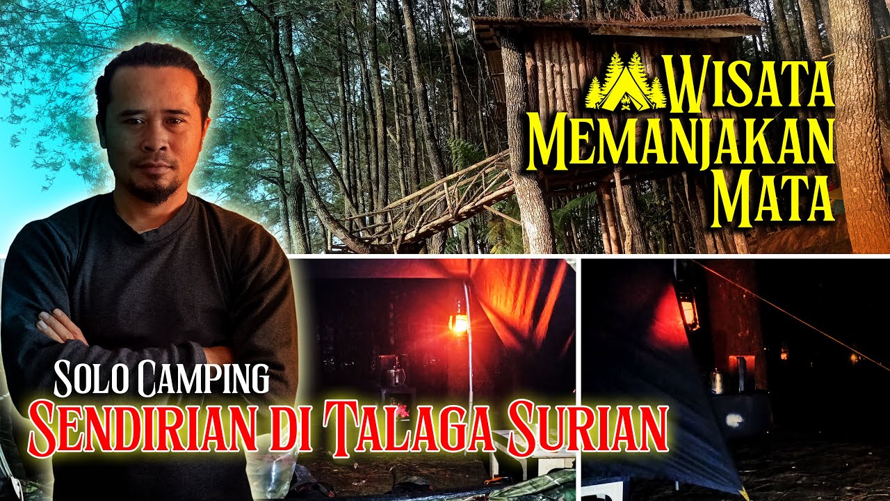 Solo Camping Talaga Surian Camp Park Cigugur Kuningan - YouTube