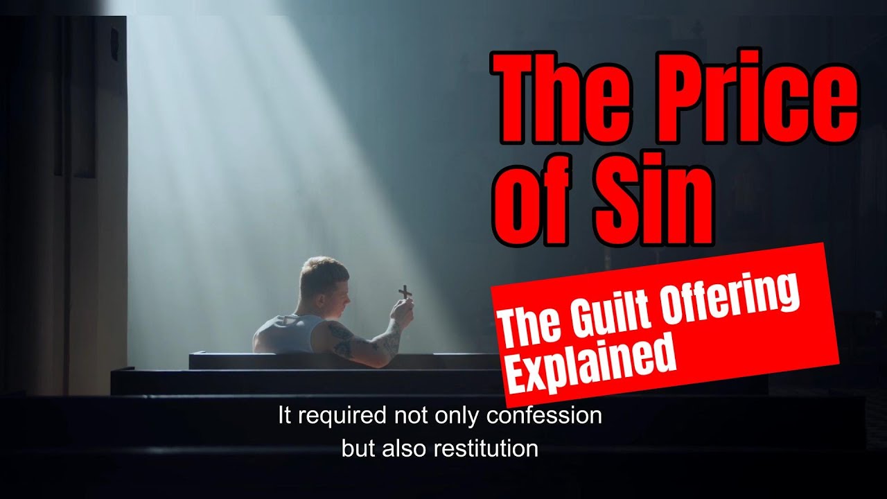 The Guilt Offering Explained: How to Find True Forgiveness - YouTube