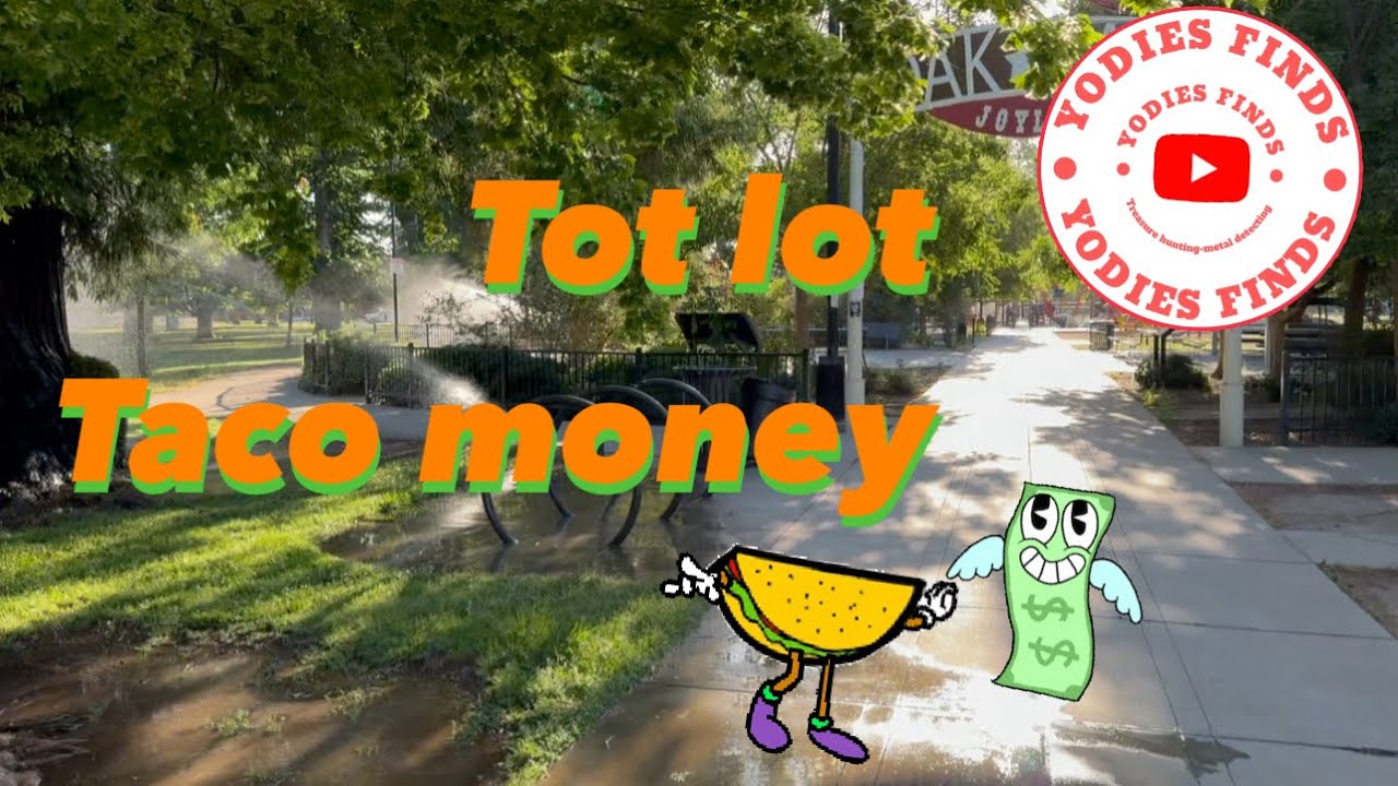 Taco money metal detecting tot lots - YouTube