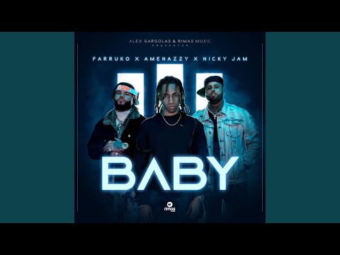 Amenazzy, Nicky Jam, Farruko - Baby (Audio)