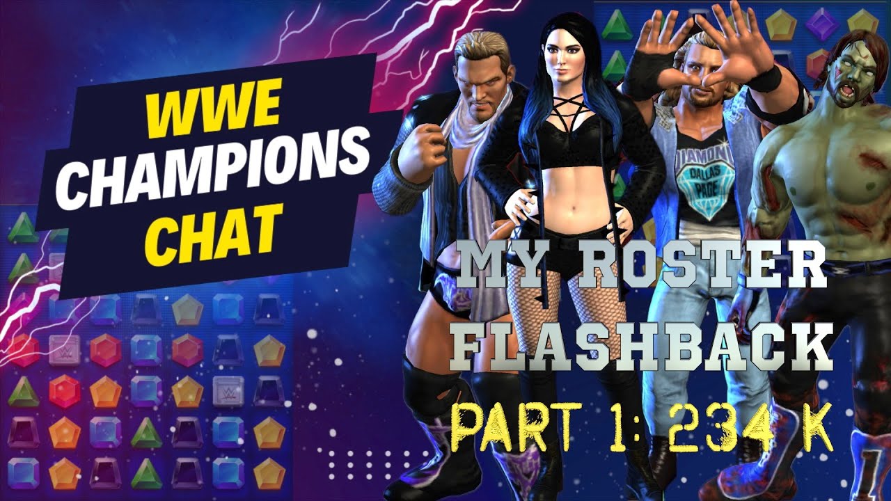 My Roster Flashback: Part 1 | 2018 era 234k Roster | WWE Champions ...