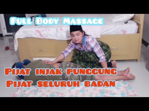 Body Massage, Pijat injak punggung, pijat seluruh badan - YouTube
