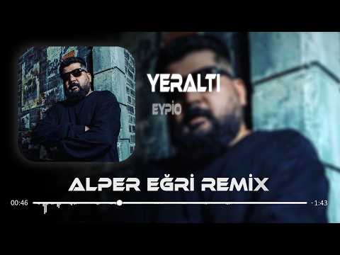 Dayandım Kapılara Yalnızım Uzaklara (Alper Eğri Remix) | Eypio - Yeraltı