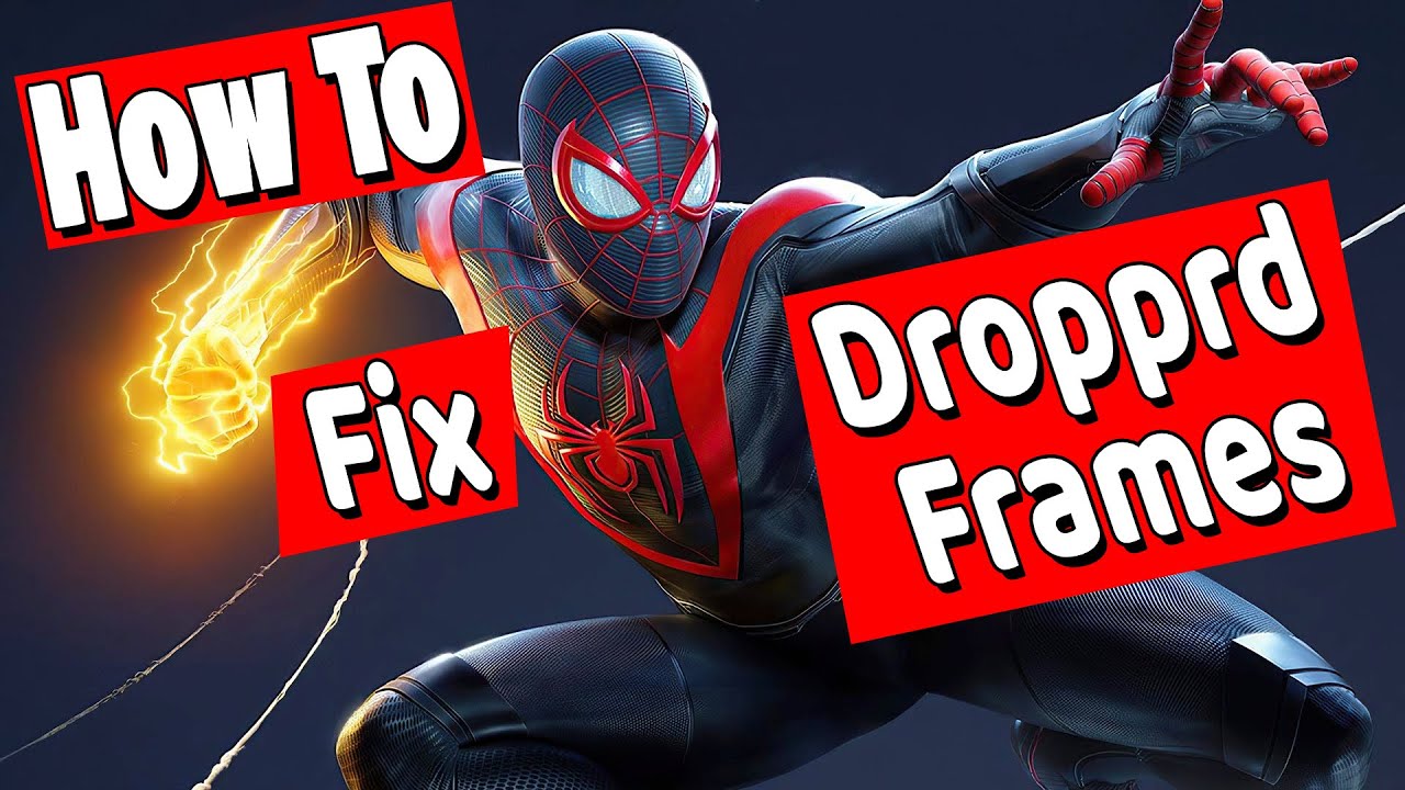 How to Fix Dropped Frames on spider man: miles morales - YouTube