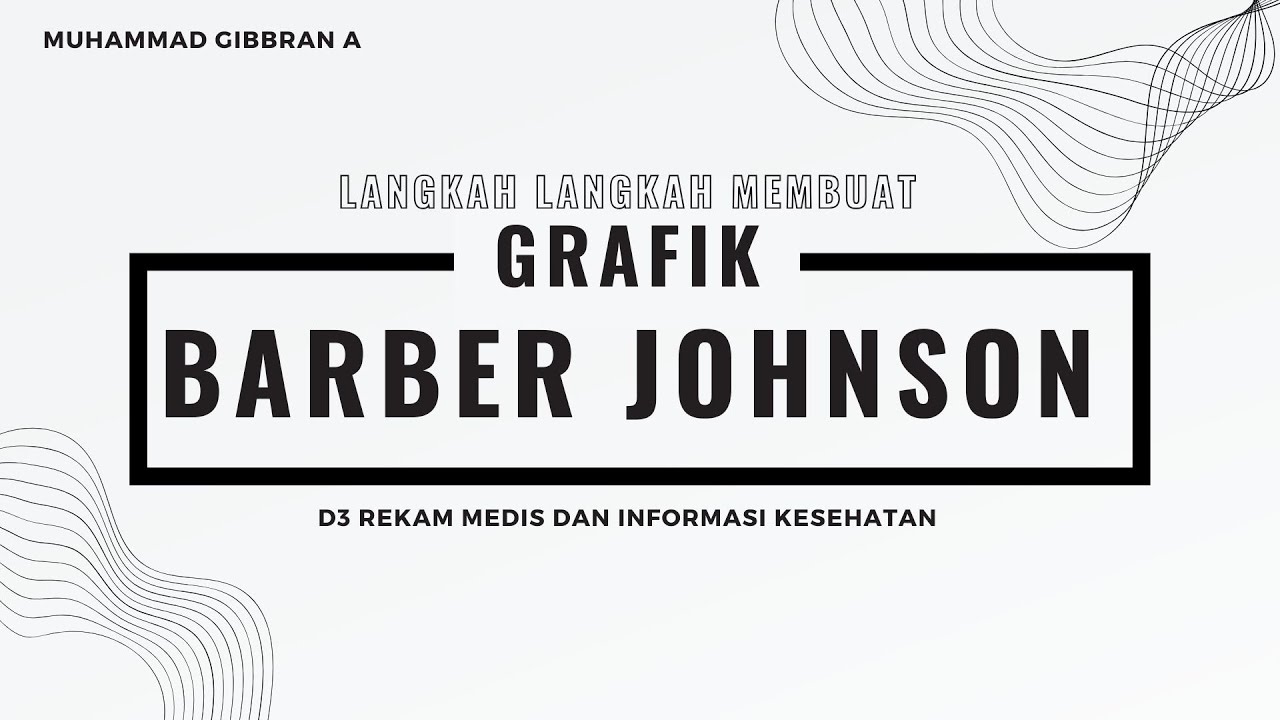 Tugas Grafik Barber Johnson I Muhammad Gibbran A I P20637022060 - YouTube