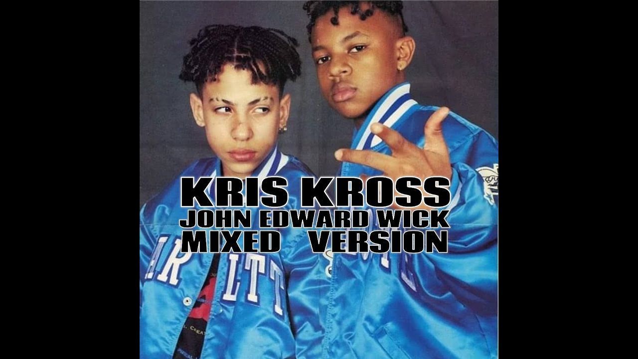 Kris Kross - Jump (John Edward Wick Mixed Version) - YouTube