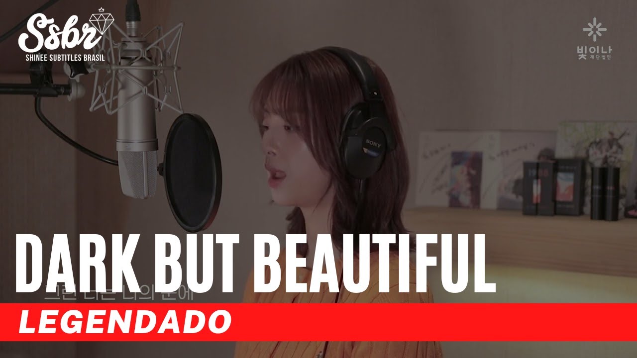 Dark But Beautiful - Kim SoDam (Cover de Kim Do-Hyun)[Legendado - PT/BR ...