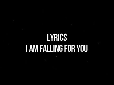 I Am Falling For You | Lyrics