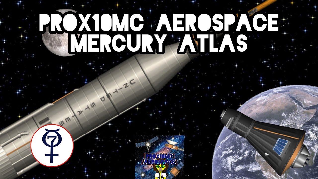 PROX10mc AEROSPACE: REALISTIC MERCURY ATLAS IN SFS 1.5, FREE BP - YouTube