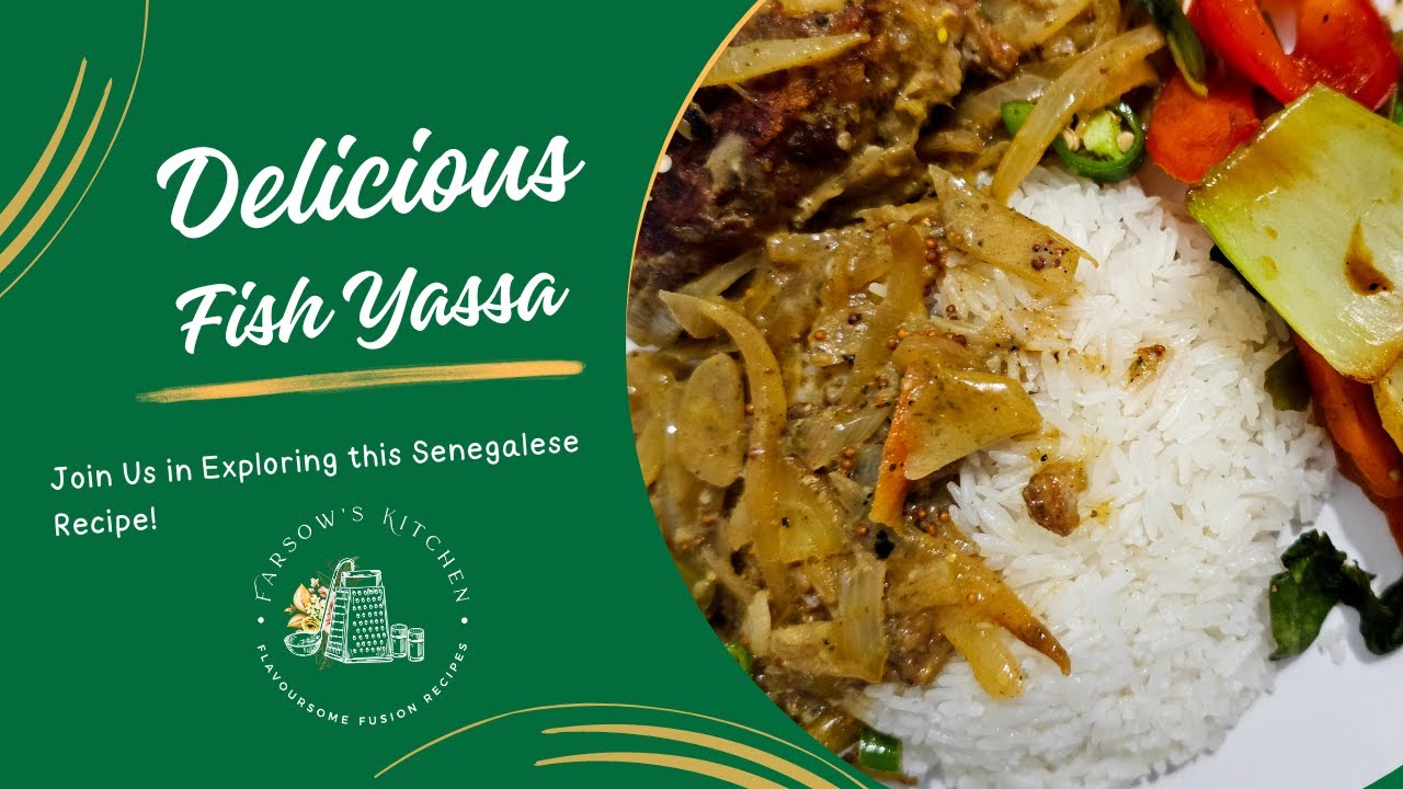 How To Cook Delicious Fish Yassa Recipe Made Simple: A Taste of Senegal ...