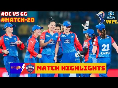 DC vs GG 20nd Match WPL 2024 Highlights | Women IPL Highlights 2024 ...