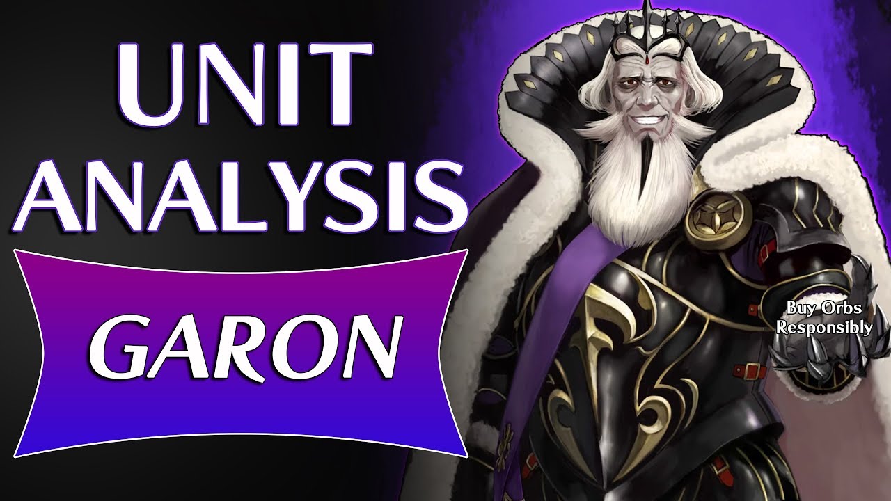 Garon | Fire Emblem Heroes Unit Analysis & Building Guide - YouTube