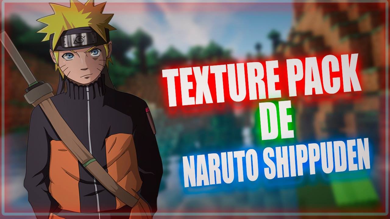 TEXTURE PACK PVP DE NARUTO SHIPPUDEN | MINECRAFT - YouTube