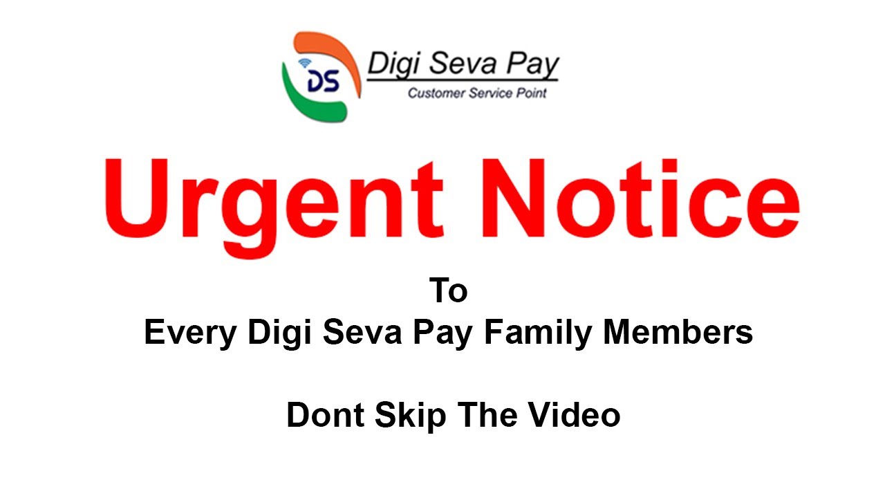 Urgent notice to Every Digi Seva Pay Family members important notice - YouTube