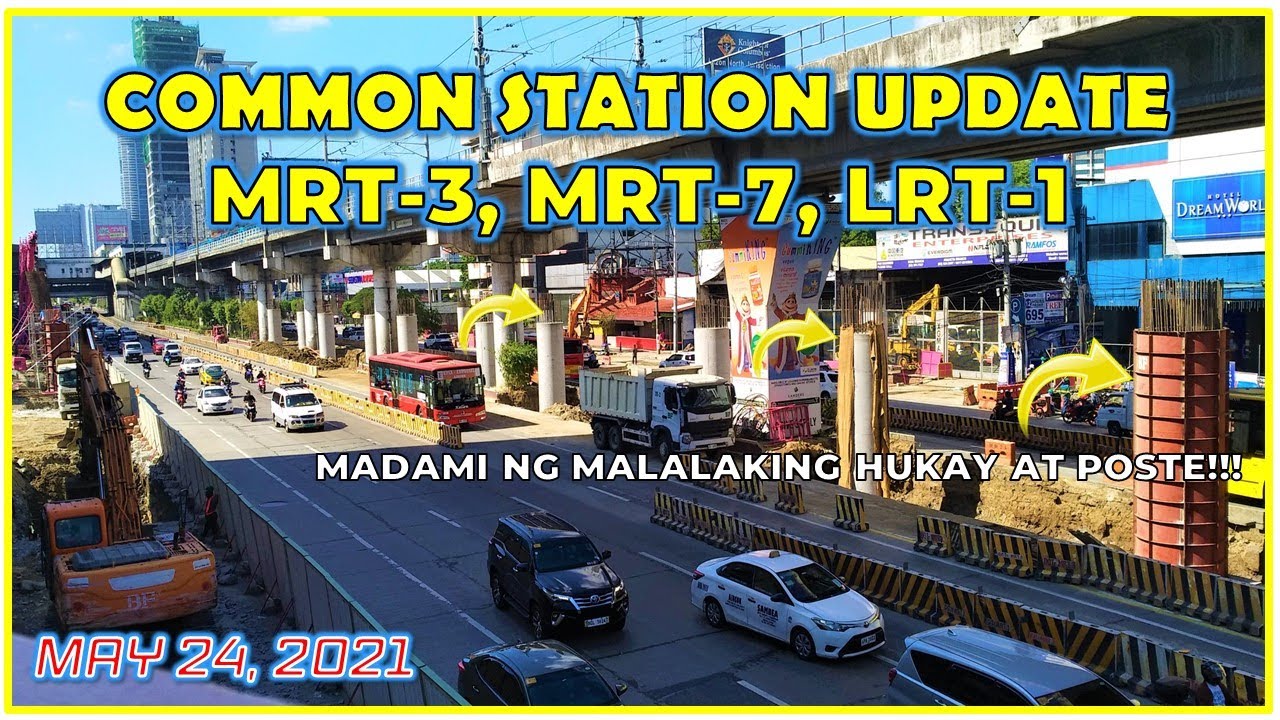 UNIFIED GRAND CENTRAL STATION | COMMON STATION UPDATE | MRT-3, MRT-7 ...