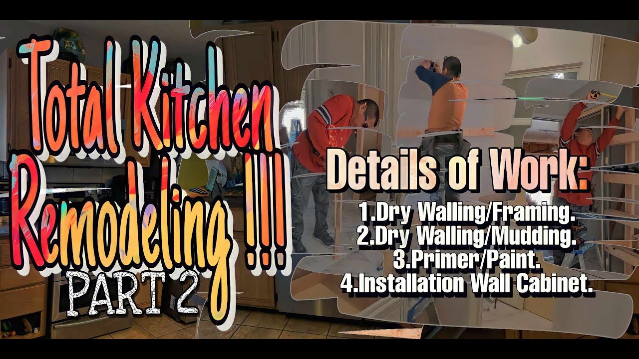 Total Kitchen Remodeling Part 2 - YouTube