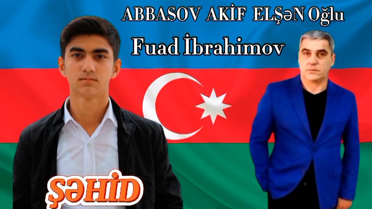 Fuad İbrahimov - Şəhid Abbasov Akif (Official Video) - YouTube
