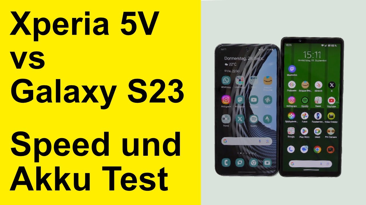 Sony Xperia 5V vs Galaxy S23 - Speed und Akku Test. Keine Überraschung ...