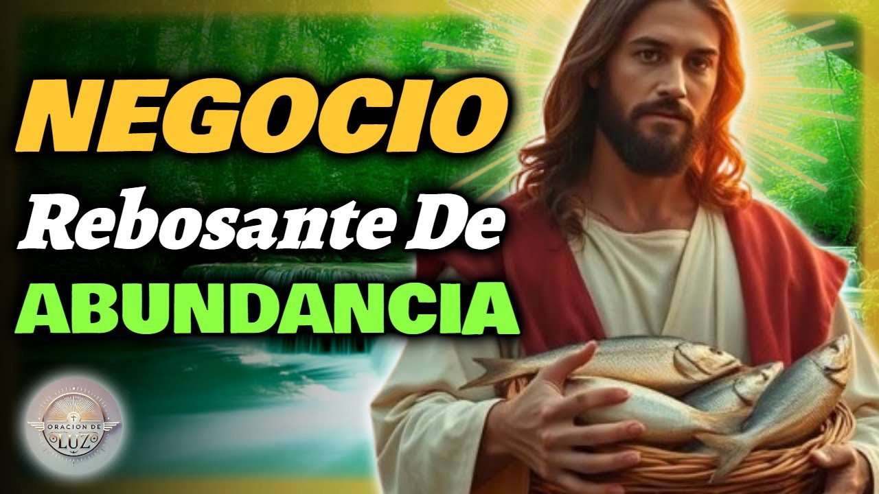 NEGOCIO REBOSANTE DE ABUNDANCIA 💵 ORACIÓN PODEROSA PARA MULTIPLICAR ...