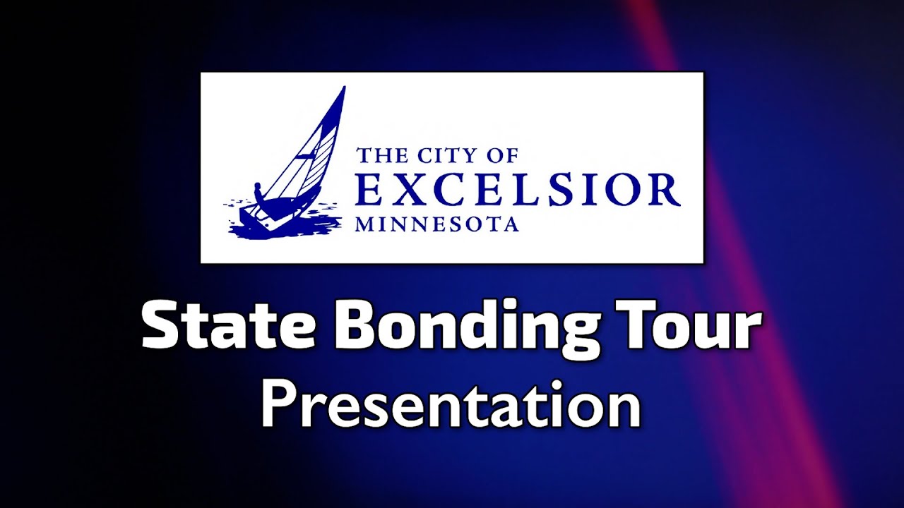Excelsior, MN: State Bonding Tour Presentation - YouTube