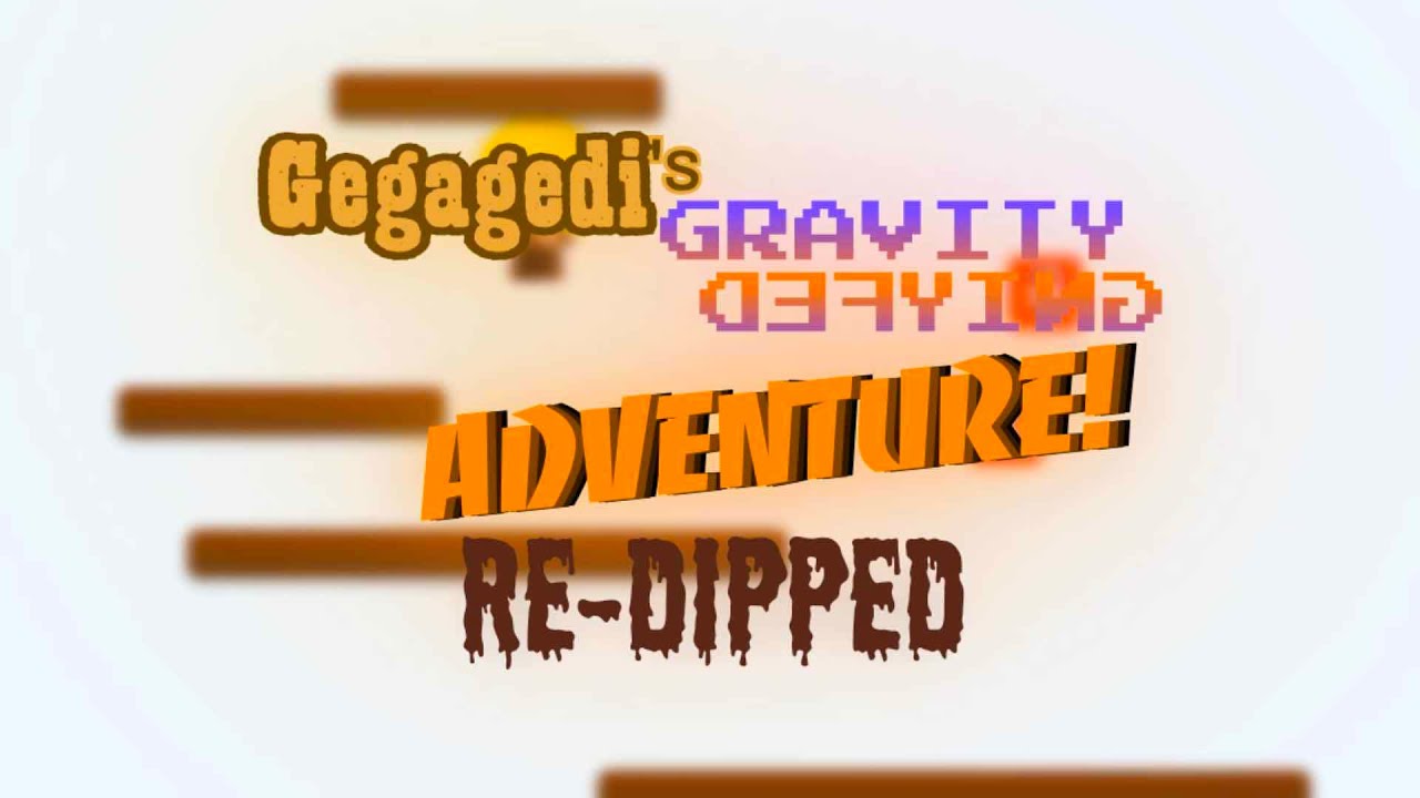 Main Theme (Flip-Top Mix) (Short Version) - Gegagedi’s Gravity-Defying ...
