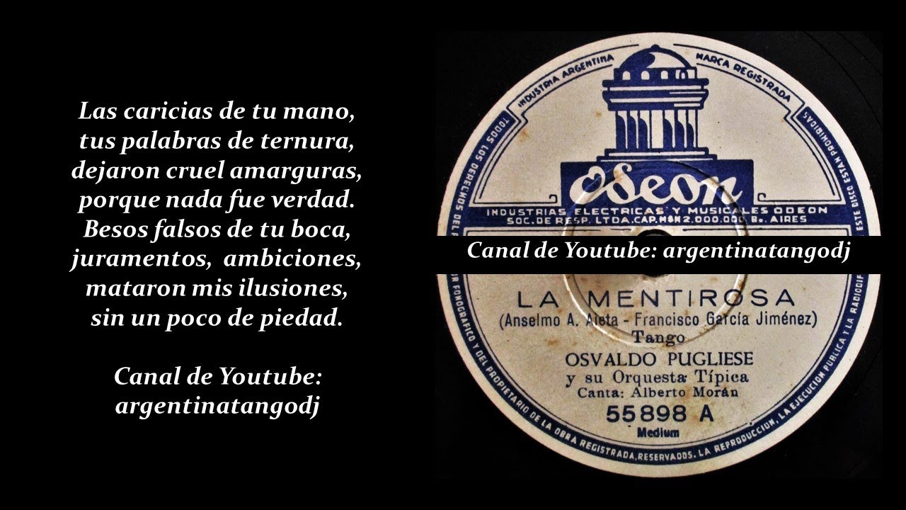OSVALDO PUGLIESE & ALBERTO MORÁN: LA MENTIROSA (TANGO CON LETRA ...