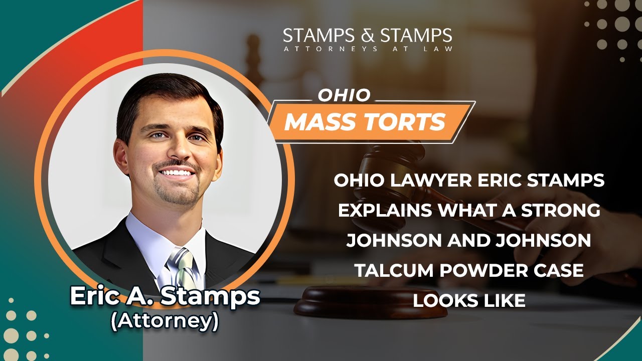 Ohio Lawyer Eric Stamps Explains What A Strong Johnson And Johnson ...