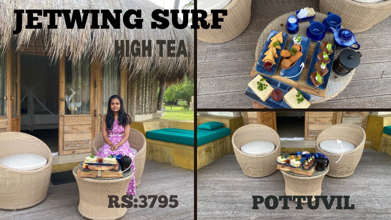 JETWING SURF HIGH TEA |POTTUVIL HIGH TEA - YouTube