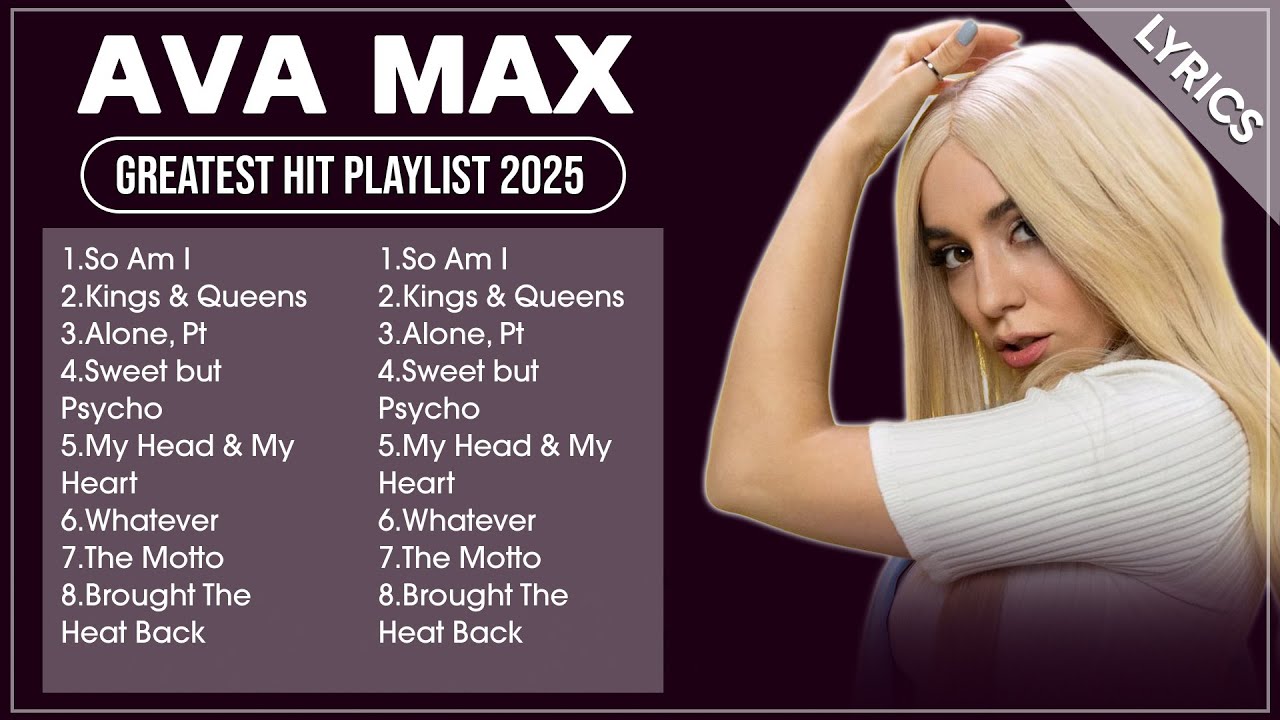 AVA MAX MIX 2025 | Top 20 AVA MAX Best Songs Full Album (Lyrics) - YouTube