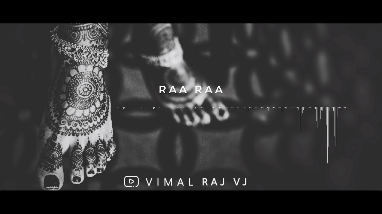 RAA RAA Song 🖤 CHANDRAMUKHI 🖤 WhatsApp Status 🖤 VIMAL RAJ VJ - YouTube