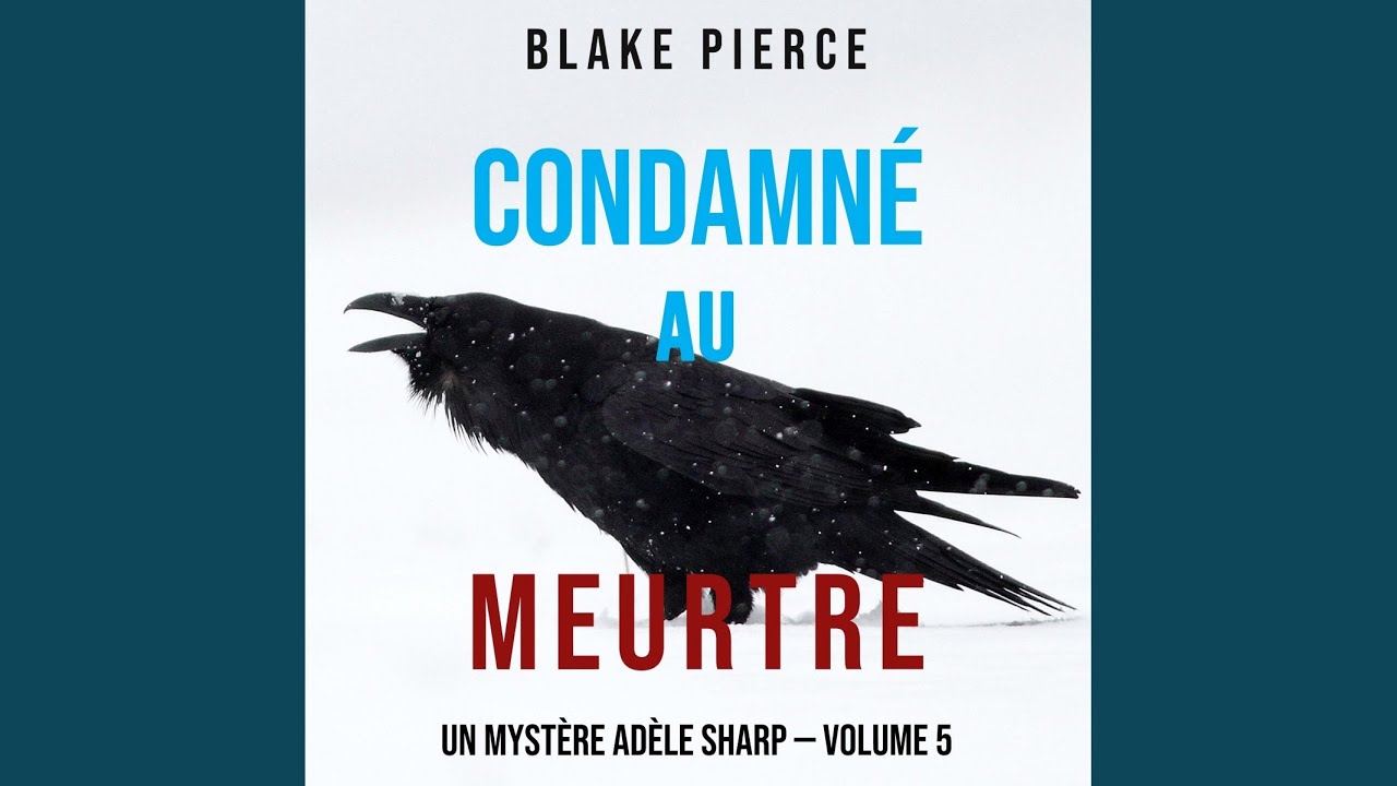Chapter 14 - Condamné au meurtre (Un Mystère Adèle Sharp — Volume 5 ...